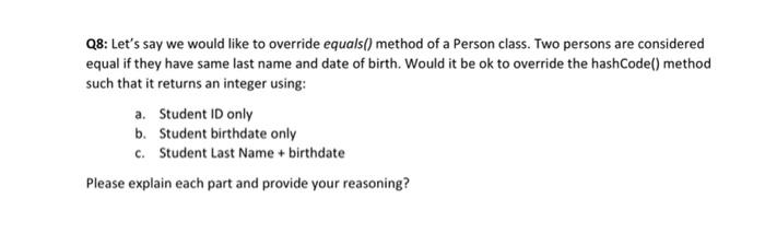 Solved Q8 Lets Say We Would Like To Override Equals 