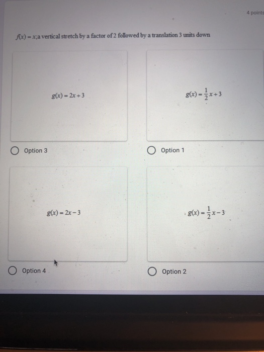 Solved 4 points - xa vertical stretch by a factor of 2 | Chegg.com