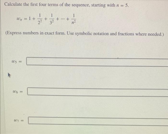 Solved Calculate the first four terms of the sequence, | Chegg.com