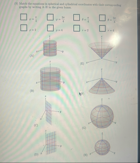 Solved (9) ﻿Match the equations in spherical and cylindrical | Chegg.com