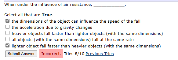 Solved When under the influence of air resistance,Select all | Chegg.com