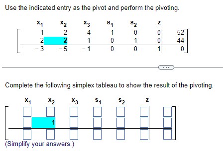 Solved Use the indicated entry as the pivot and perform the | Chegg.com