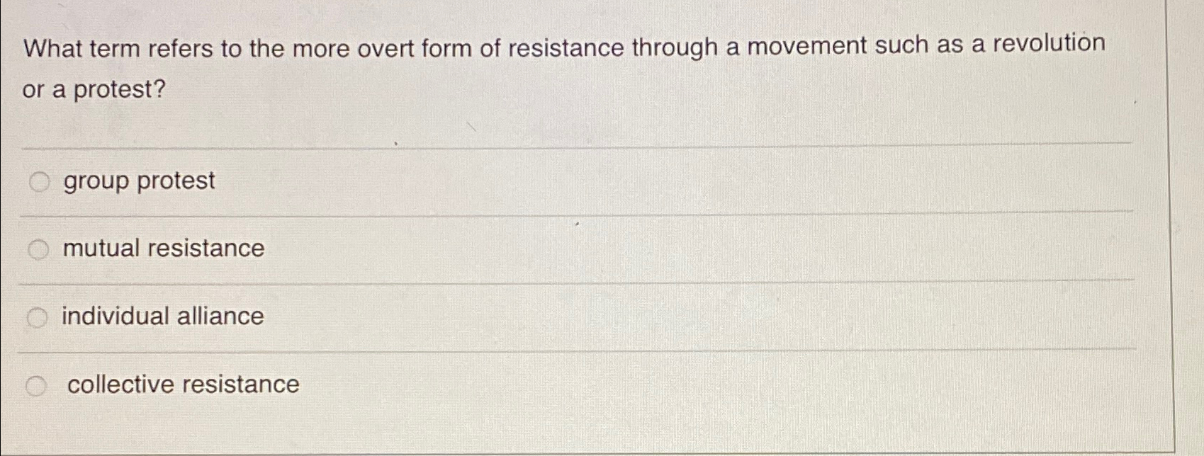 Solved What term refers to the more overt form of resistance | Chegg.com