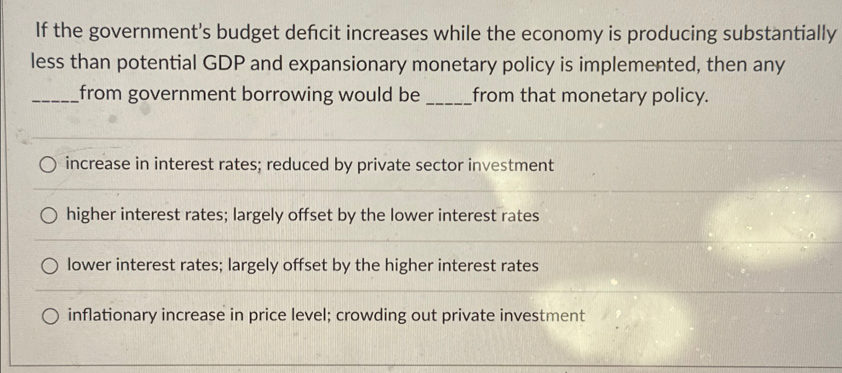 Solved If the government's budget deficit increases while | Chegg.com