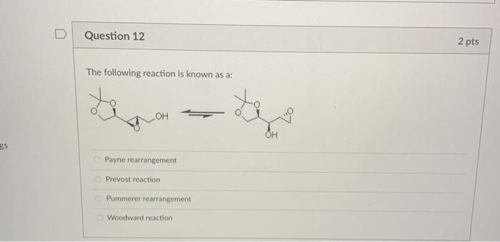 Solved D Question 12 2 pts The following reaction is known | Chegg.com
