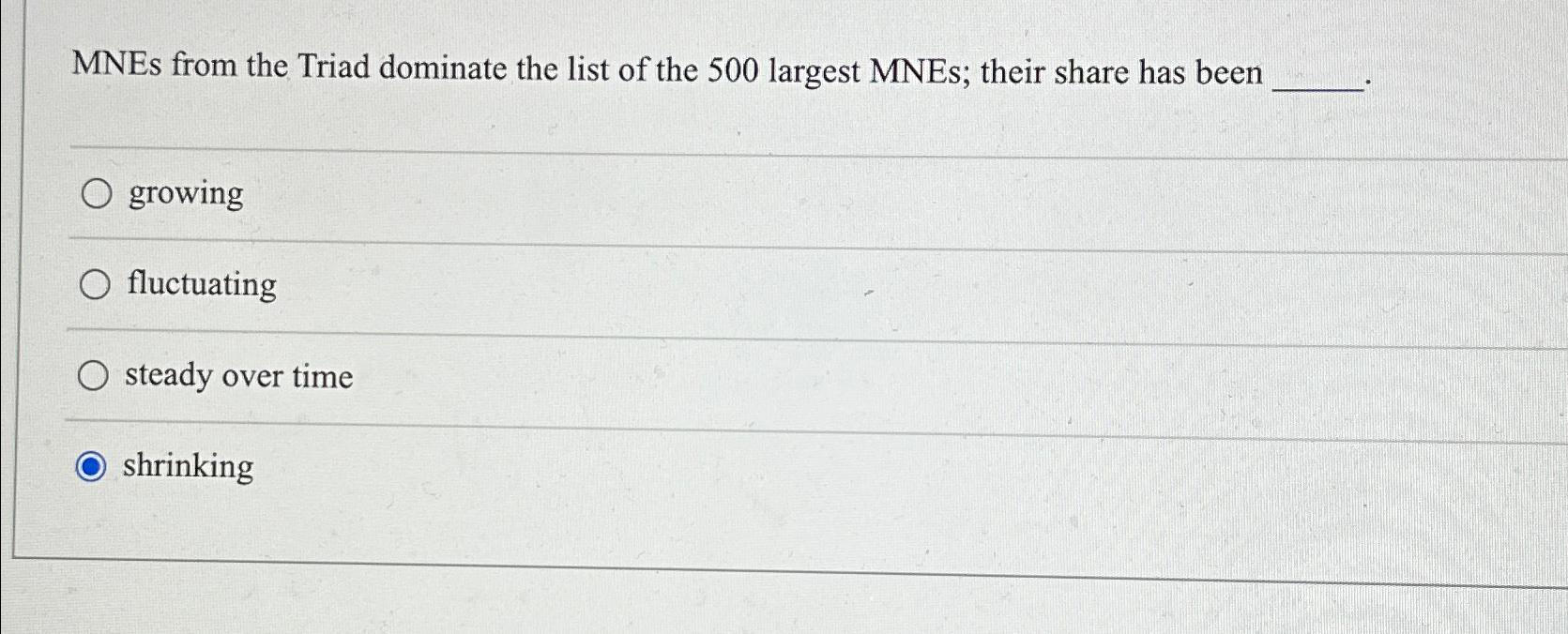 Solved MNEs from the Triad dominate the list of the 500 | Chegg.com