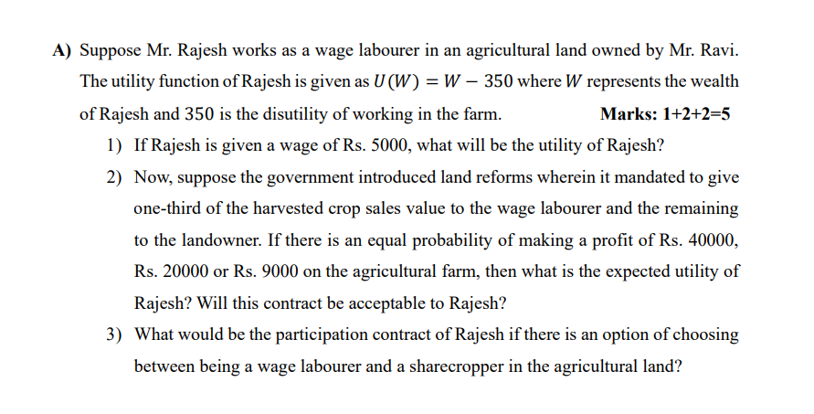 Solved A) ﻿Suppose Mr. ﻿Rajesh works as a wage labourer in | Chegg.com