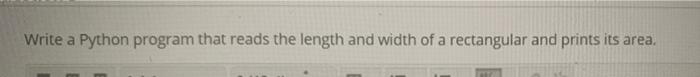 Solved Write a Python program that reads the length and | Chegg.com