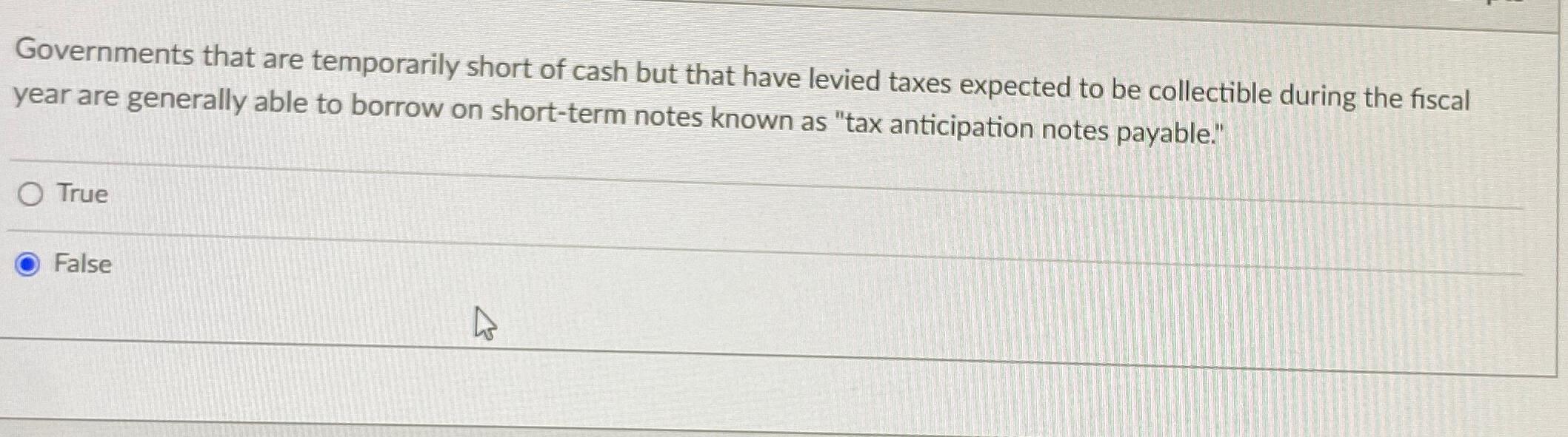 Solved Governments that are temporarily short of cash but | Chegg.com