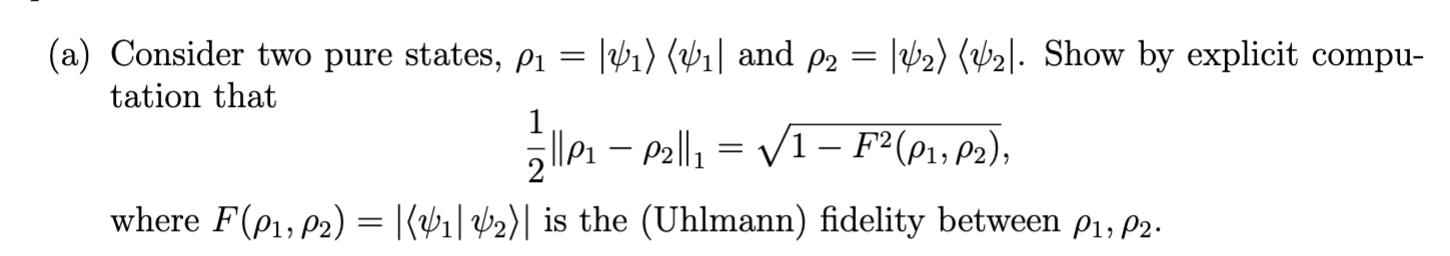 Solved (a) ﻿Consider two pure states, ρ1=|ψ1: and ρ2=|ψ2:. | Chegg.com