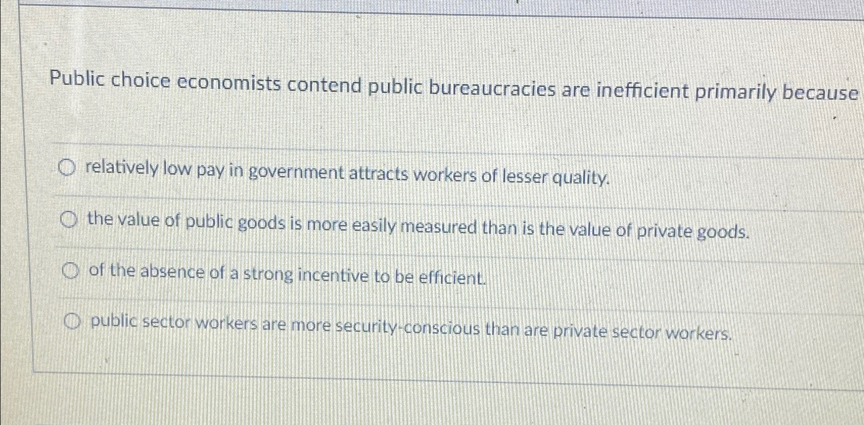Solved Public choice economists contend public bureaucracies | Chegg.com