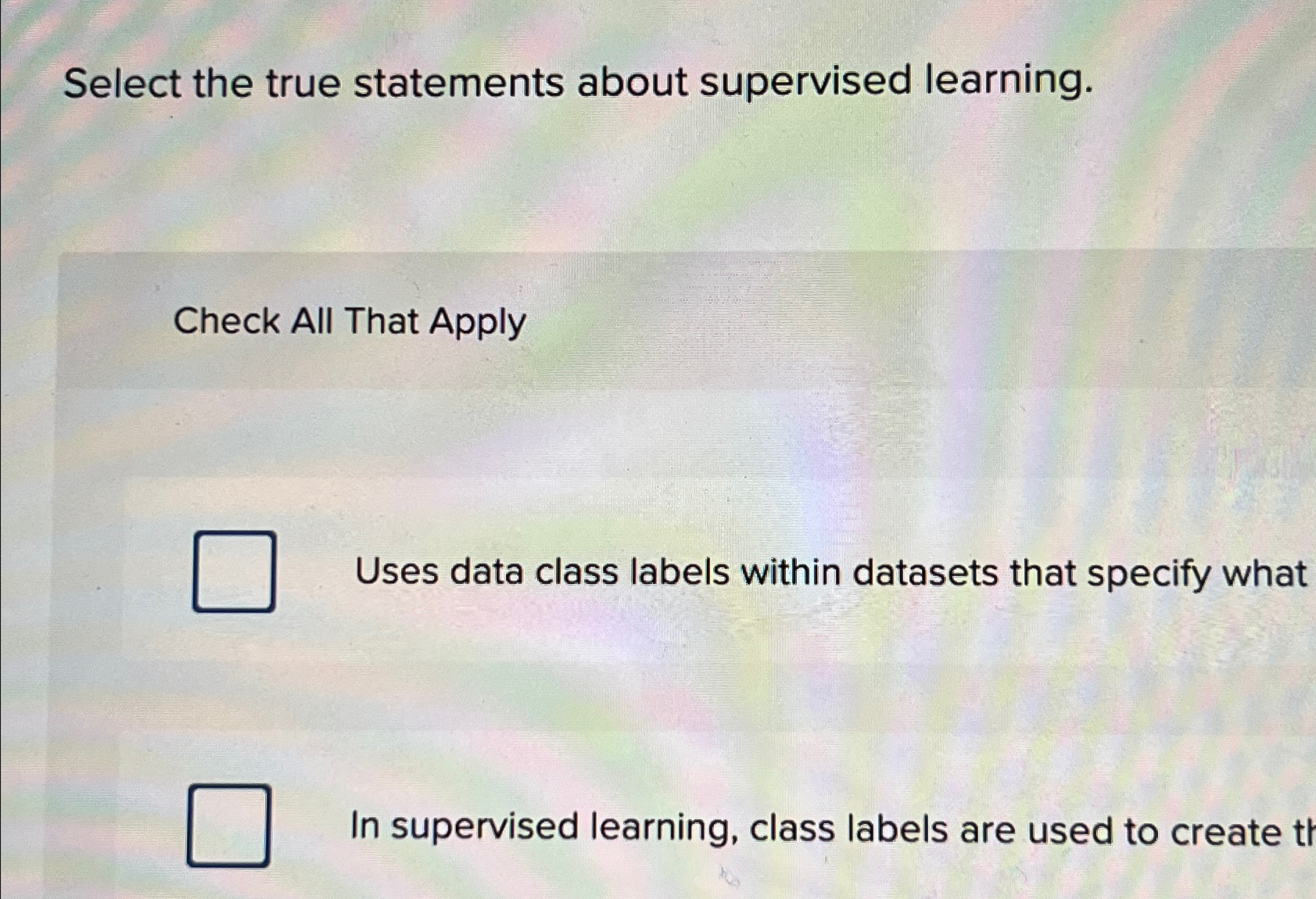 Solved Select the true statements about supervised | Chegg.com