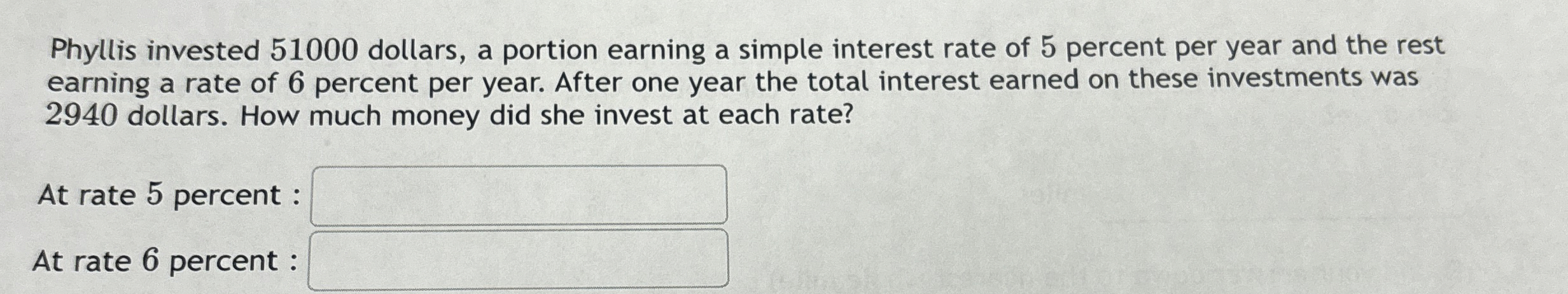 Solved Phyllis invested 51000 ﻿dollars, a portion earning a | Chegg.com