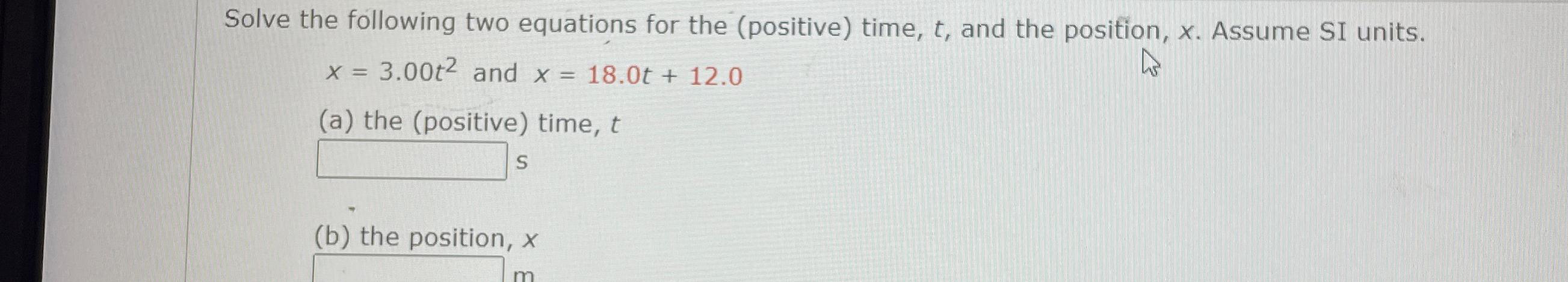 Solved Solve the following two equations for the (positive) | Chegg.com