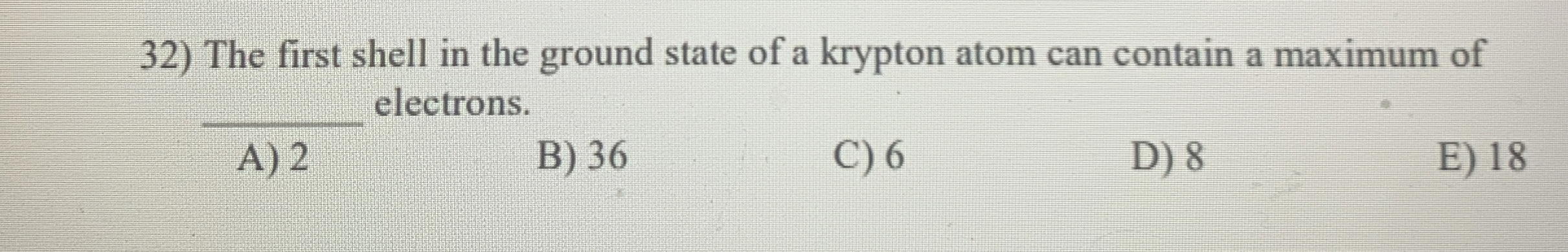 High Quality SOLUTION The first shell in the ground state of a krypton ...