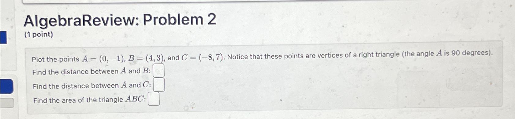 Solved AlgebraReview: Problem 2(1 ﻿point)Plot the points | Chegg.com