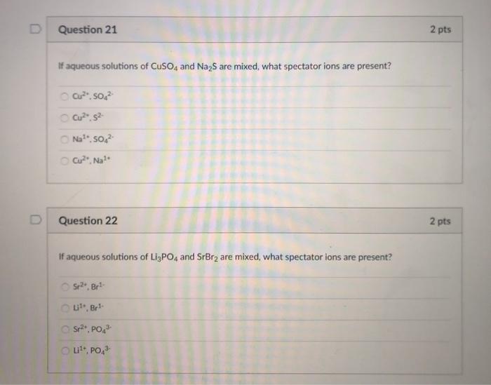 Solved Question 21 2 pts I aqueous solutions of CuSO4 and | Chegg.com