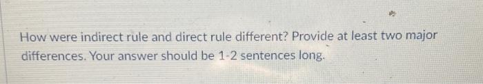 How were indirect rule and direct rule different? | Chegg.com