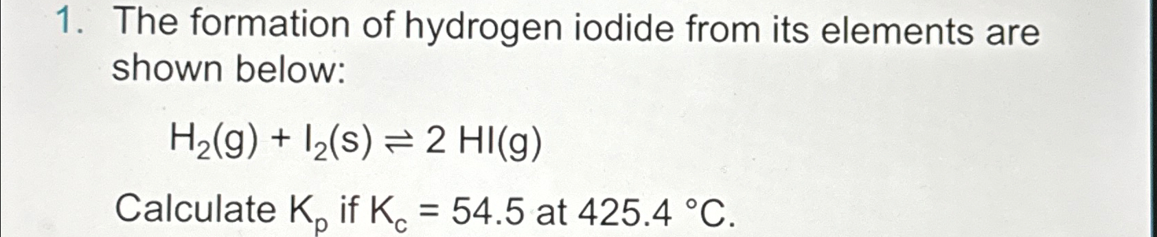 Solved The formation of hydrogen iodide from its elements | Chegg.com