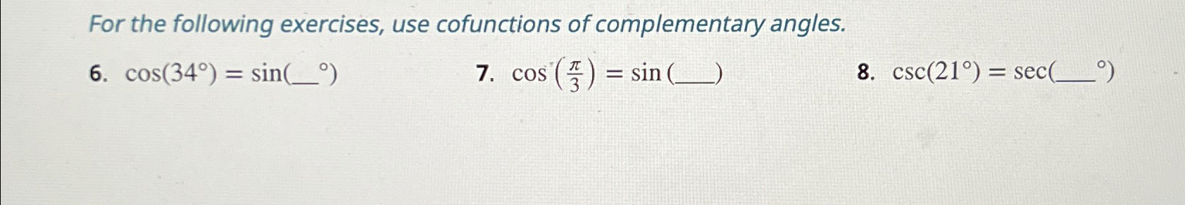Solved For the following exercises, use cofunctions of | Chegg.com