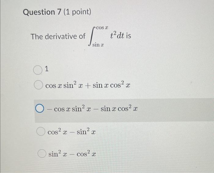 Solved derivative of ∫sinxcosxt2dt is | Chegg.com