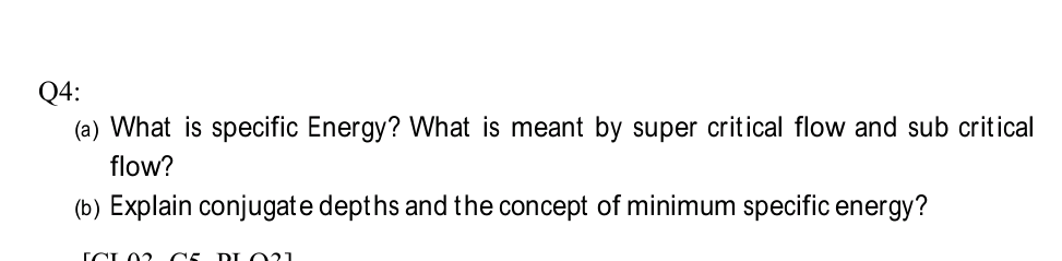 Solved Q4: (a) What is specific Energy? What is meant by | Chegg.com