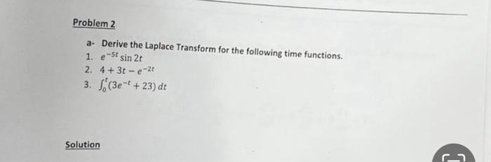 Solved a- Derive the Laplace Transform for the following | Chegg.com