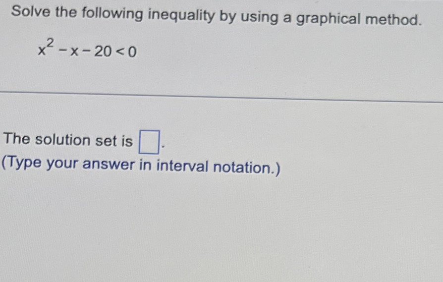Solved Solve the following inequality by using a graphical | Chegg.com
