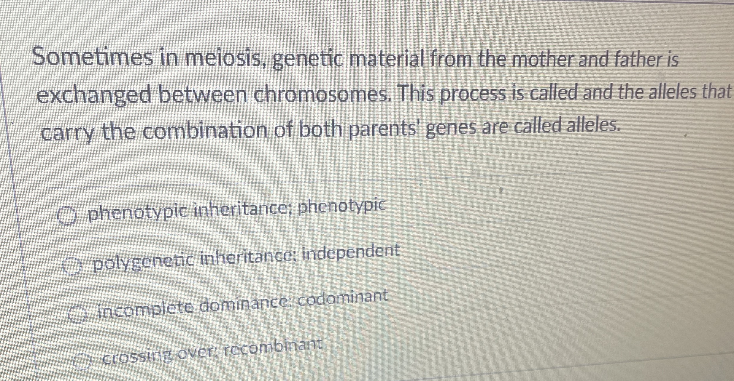 Solved Sometimes in meiosis, genetic material from the | Chegg.com