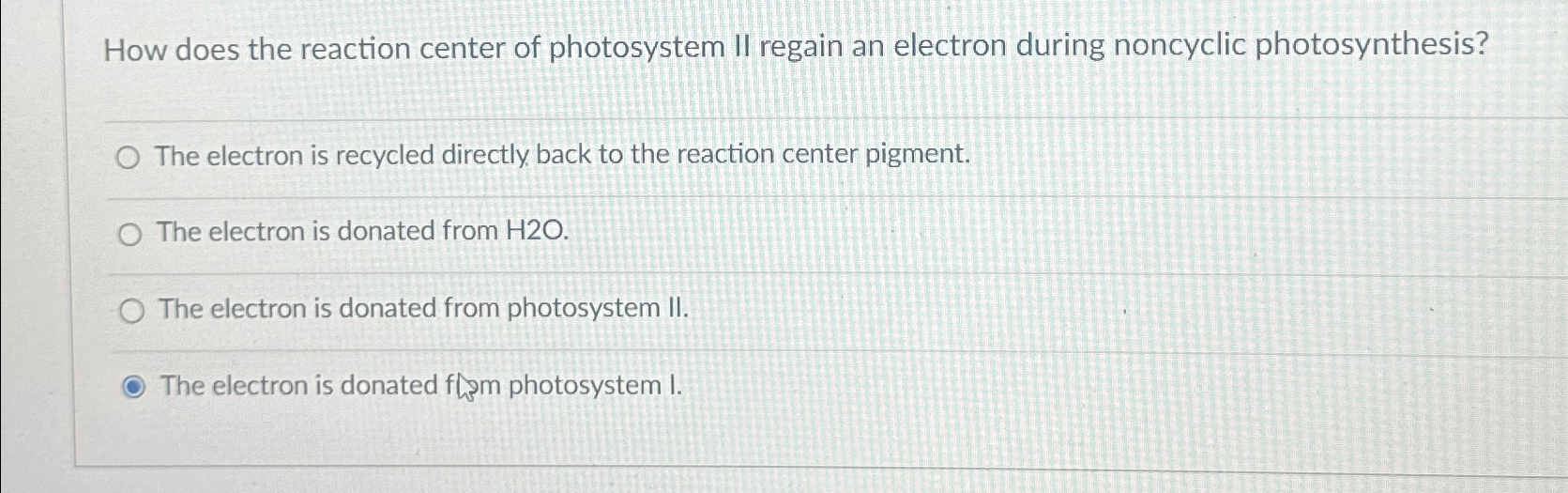 Solved How does the reaction center of photosystem II regain | Chegg.com