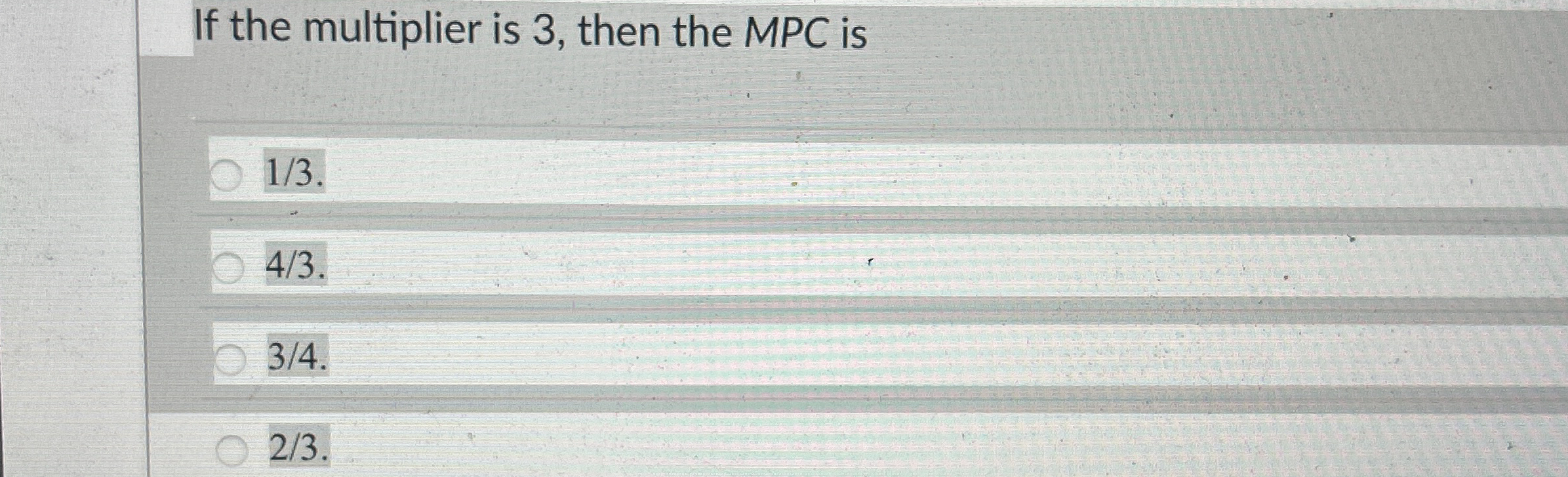 Solved If the multiplier is 3 , ﻿then the MPC | Chegg.com
