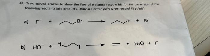 Solved draw the curved arrows show how and where to do it | Chegg.com