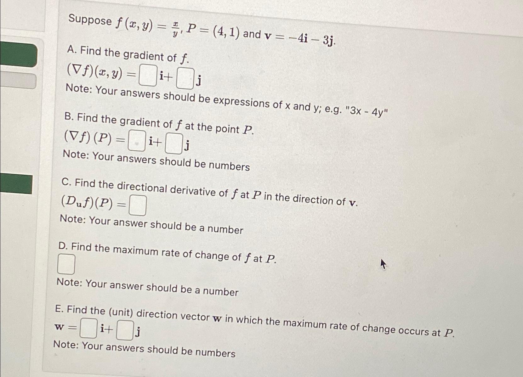 Solved Suppose f(x,y)=xy,P=(4,1) ﻿and v=-4i-3j.A. ﻿Find the | Chegg.com