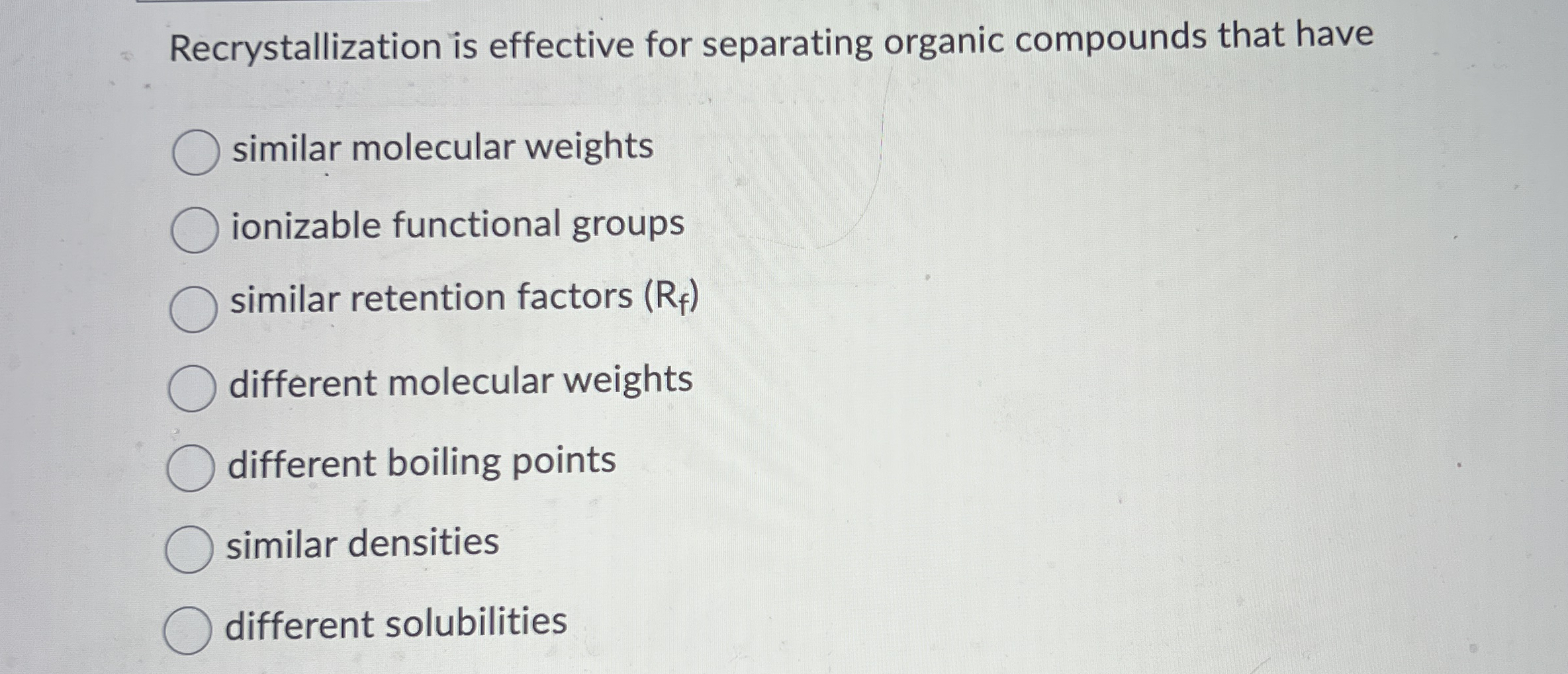 Solved Recrystallization is effective for separating organic | Chegg.com