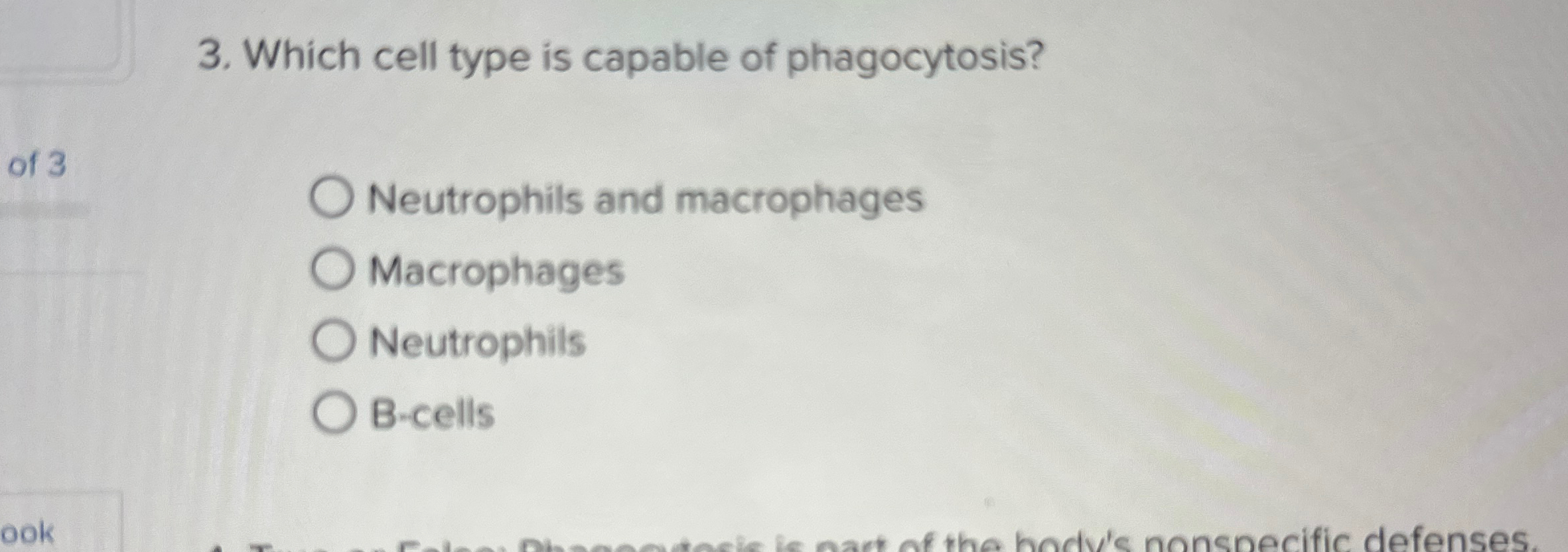 Solved Which cell type is capable of phagocytosis?of | Chegg.com