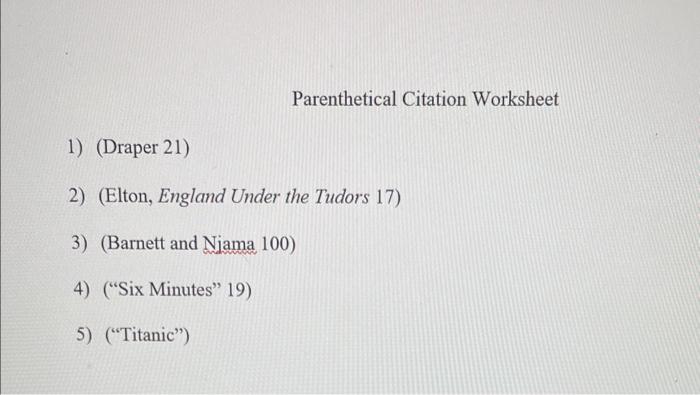 Parenthetical Citation WorksheetUsing parenthetical | Chegg.com