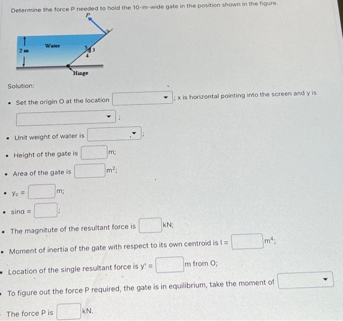 Solved Determine the force P needed to hold the 10−m-wide | Chegg.com