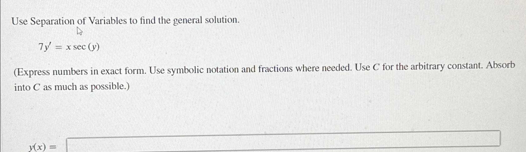 Solved Use Separation of Variables to find the general | Chegg.com