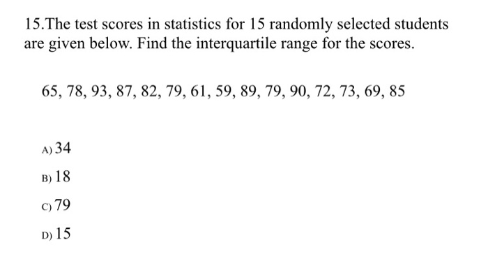 Solved 15.The test scores in statistics for 15 randomly | Chegg.com