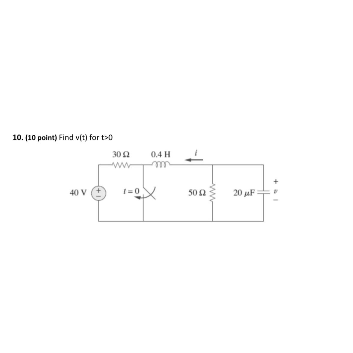 Solved (10 ﻿point) ﻿Find v(t) ﻿for t>0 | Chegg.com