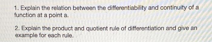 Solved 1. Explain the relation between the differentiability | Chegg.com