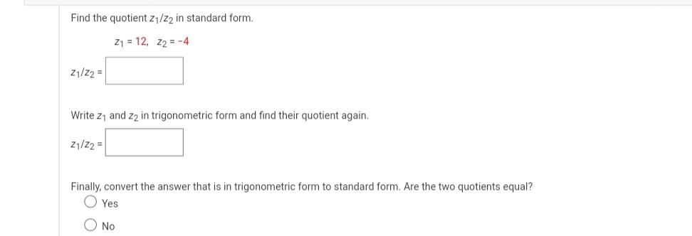 Solved Find the quotient z1/z2 in standard form. | Chegg.com