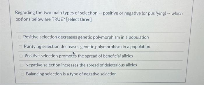 Solved Regarding the two main types of selection - positive | Chegg.com