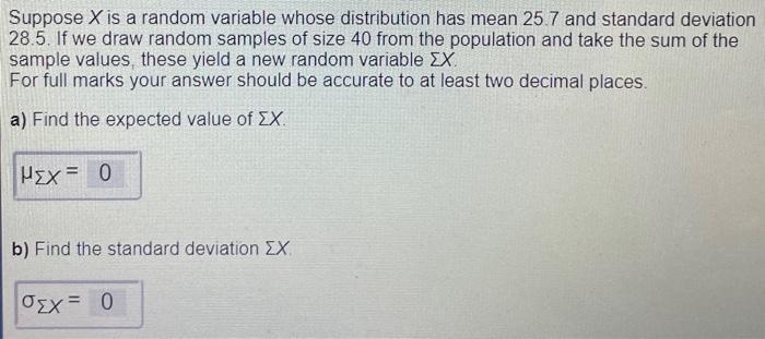Solved Suppose X Is A Random Variable Whose Distribution Has