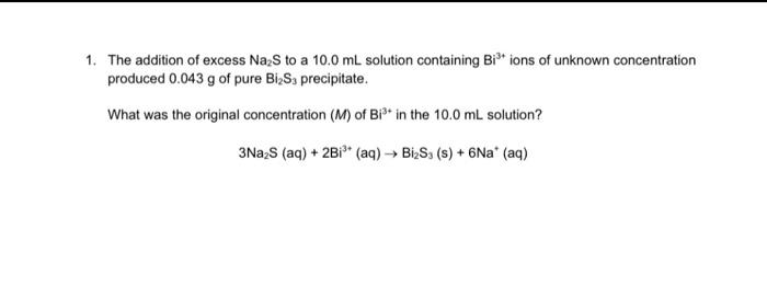 Solved 1. The addition of excess Na2 S to a 10.0 mL solution | Chegg.com
