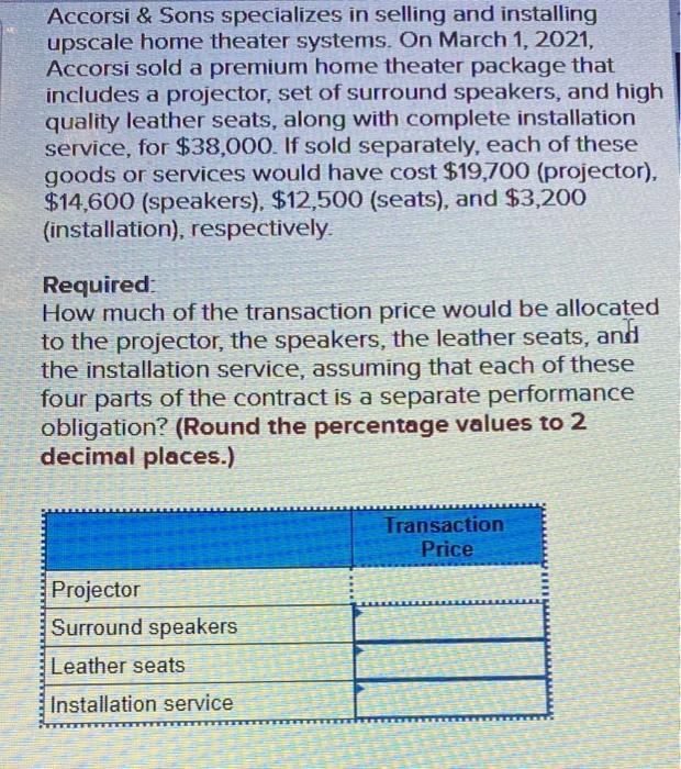 Solved Accorsi & Sons specializes in selling and installing | Chegg.com