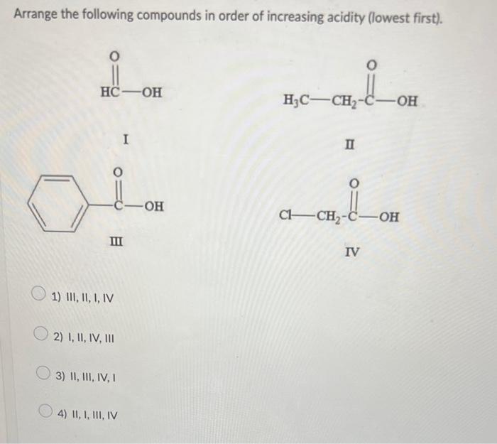 Solved Arrange the compounds in order of increasing acidity | Chegg.com
