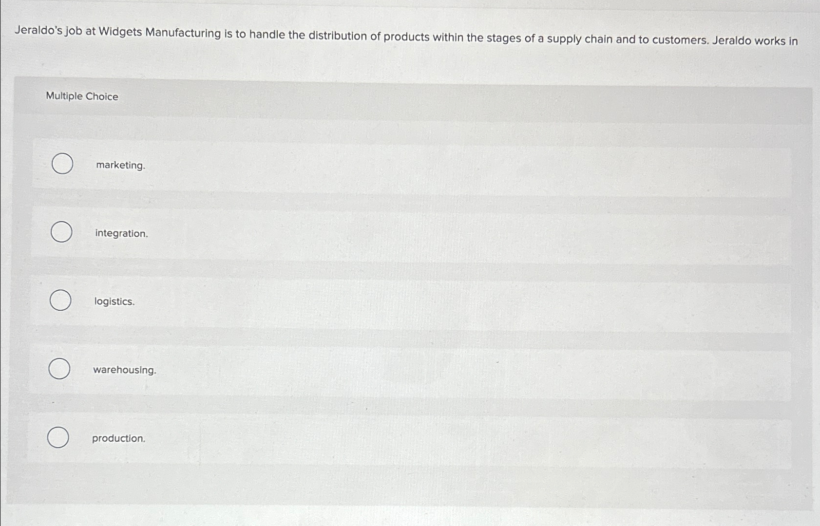 Solved Jeraldo's job at Widgets Manufacturing is to handle | Chegg.com