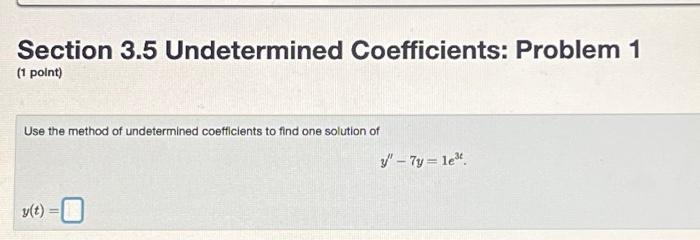 Solved Section 3.5 Undetermined Coefficients: Problem 1 (1 | Chegg.com