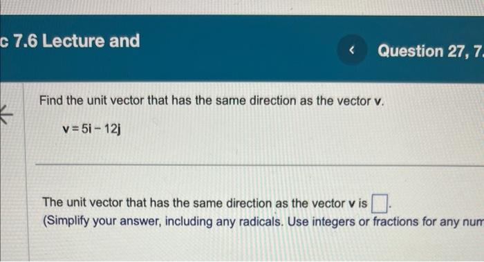 Solved Find the unit vector that has the same direction as | Chegg.com